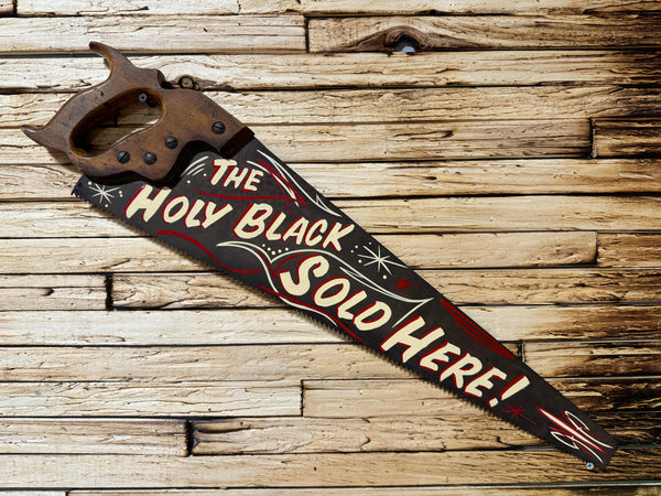 Hand Painted Saw Sign - The Holy Black Trading Co